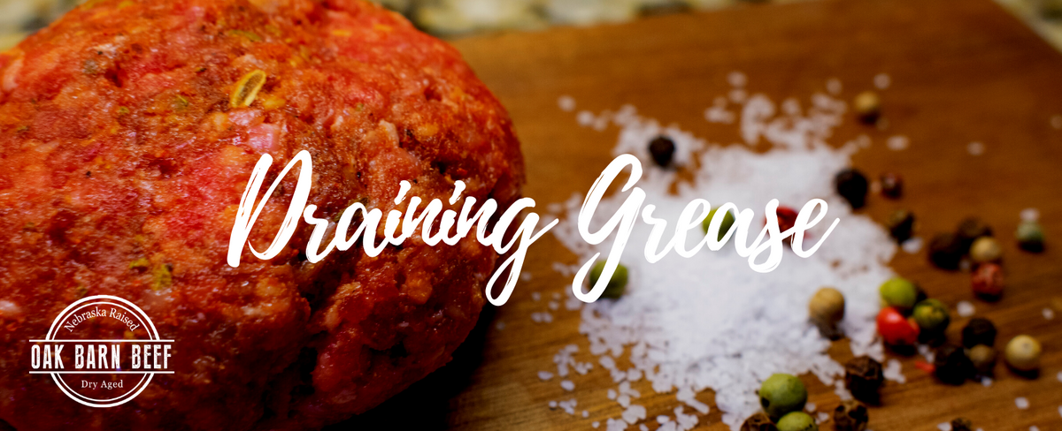 How to Drain Grease from Ground Beef - Oak Barn Beef