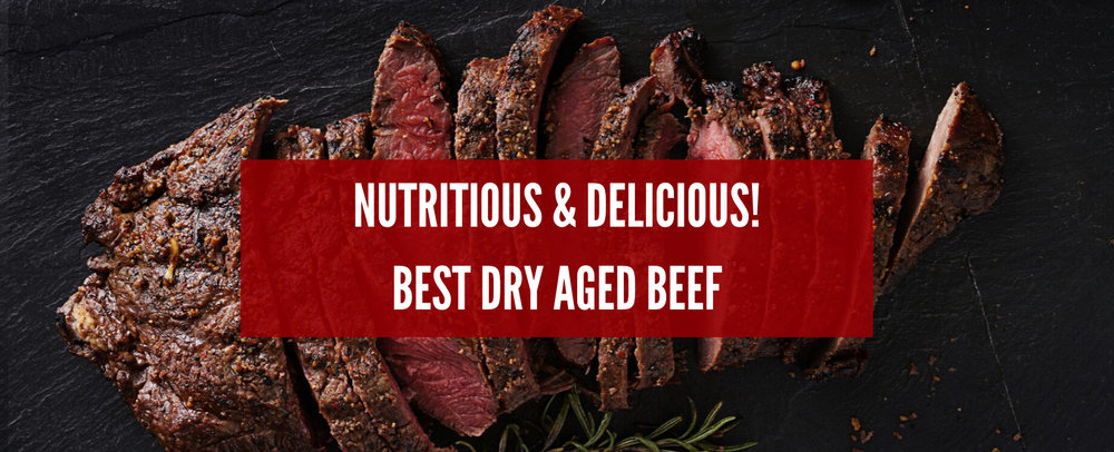 More Nutritious and Delicious! The Best Dry Aged Beef - Oak Barn Beef