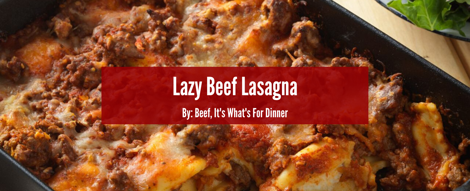 Lazy Beef Lasagna – Oak Barn Beef