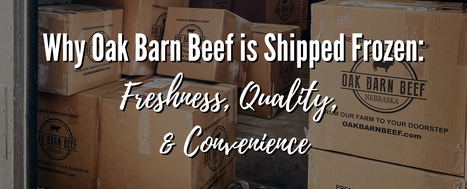 Why Oak Barn Beef is Shipped Frozen: Freshness, Quality, and Convenien