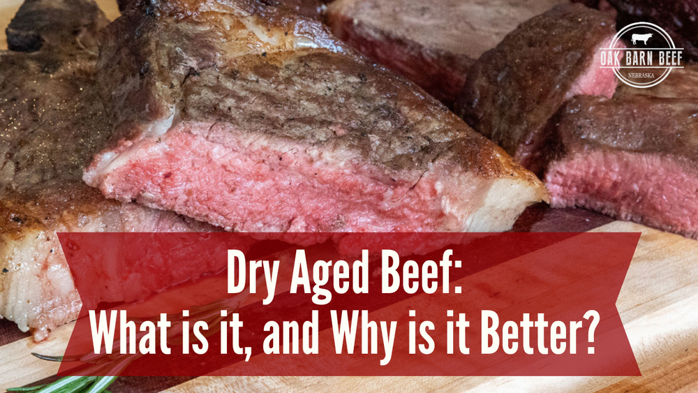 Dry Aged Beef: What Is It, and Why Is It Better? - Oak Barn Beef